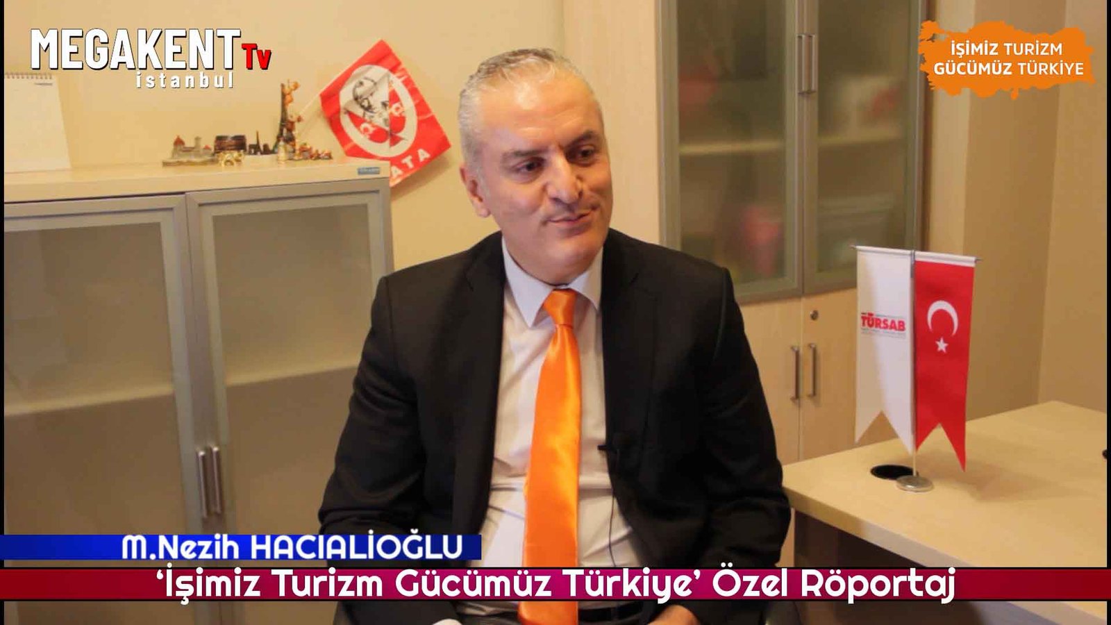 Mehmet Nezih HACIALİOĞLU ‘İşimiz Turizm Gücümüz Türkiye’